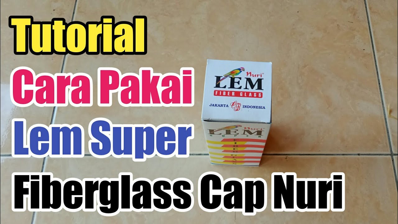 Cara Pakai Lem Fiberglass | Lem Super Fiberglass - YouTube