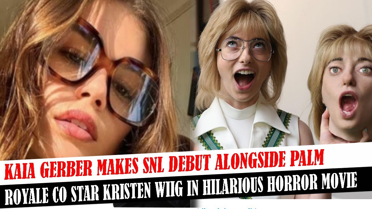Kaia Gerber Makes Snl Debut Alongside Palm Royale Co Star Kristen Wiig ...
