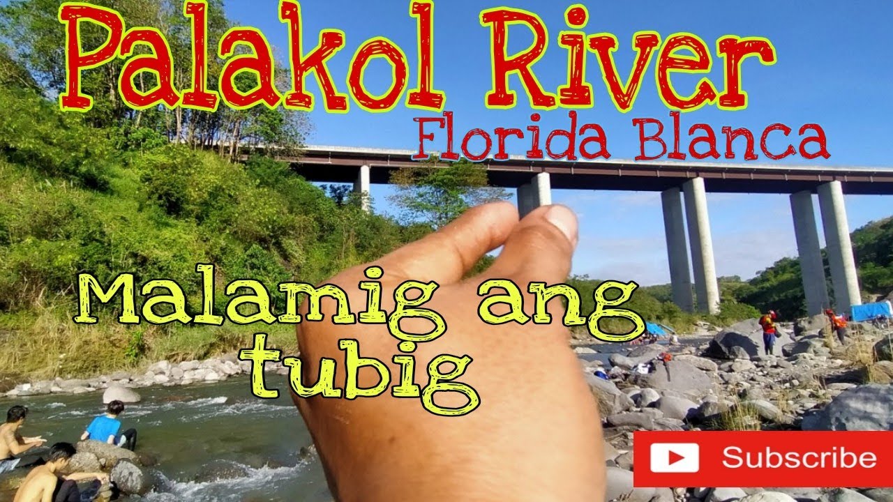 Palakol River, Florida Blanca, Pampanga | Masarap magbabad dito - YouTube