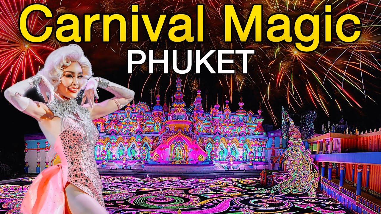 Carnival Magic Phuket Thailand 🇹🇭 Magical Kingdom of Lights! [ 4K ...