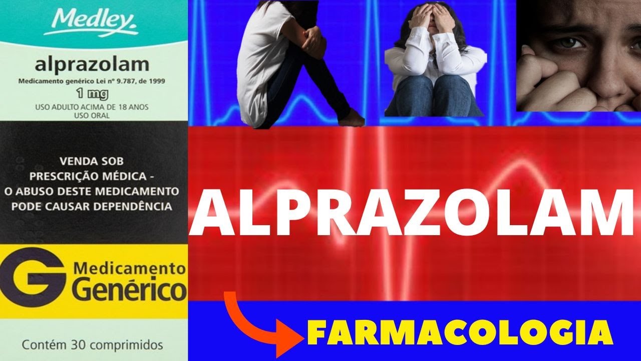 ALPRAZOLAM - PARA QUE SERVE, COMO USAR, COMO FUNCIONA, EFEITOS ...