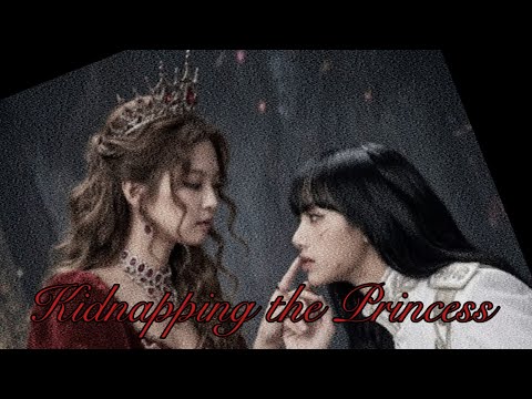 Jenlisa Oneshot  |  Kidnapping the Princess 