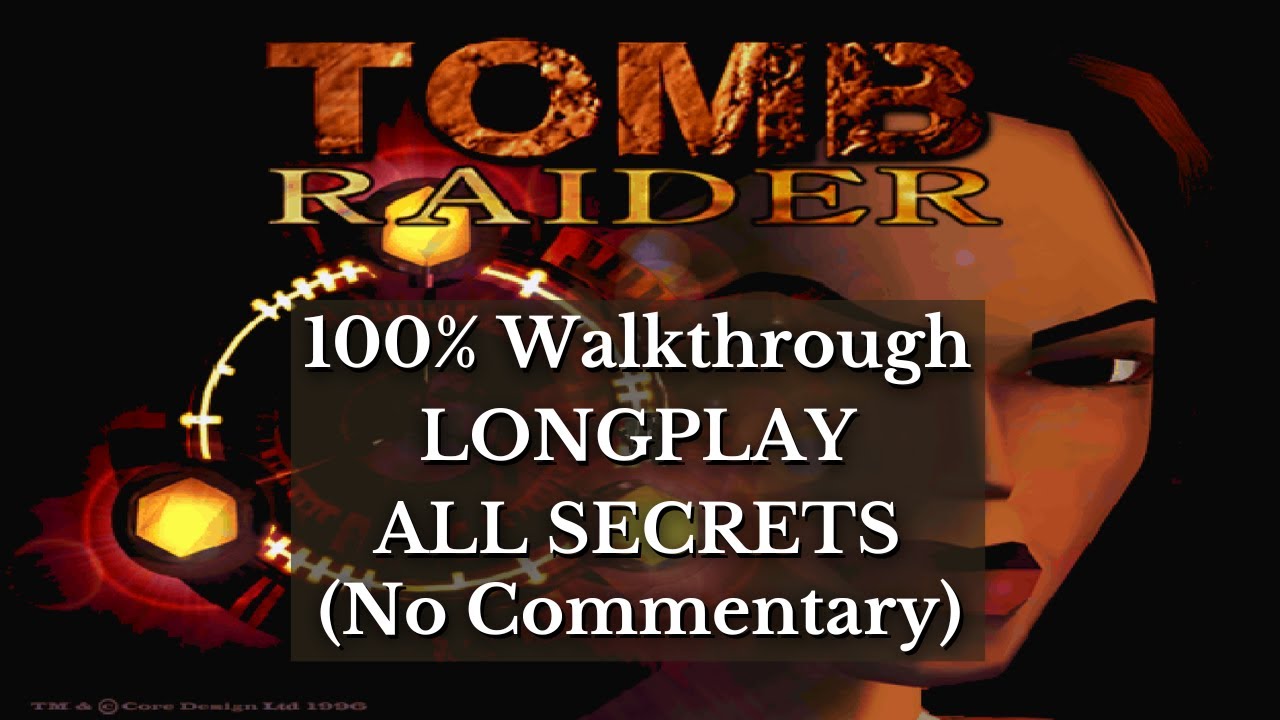 Tomb Raider 1 (PS1) FULL 100% Walkthrough LONGPLAY - All Secrets *NO ...