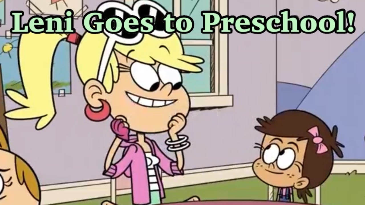 The Loud House- Leni Goes to Preschool - YouTube