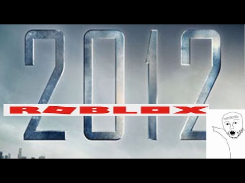 2012 Movie Accurate on ROBLOX - YouTube