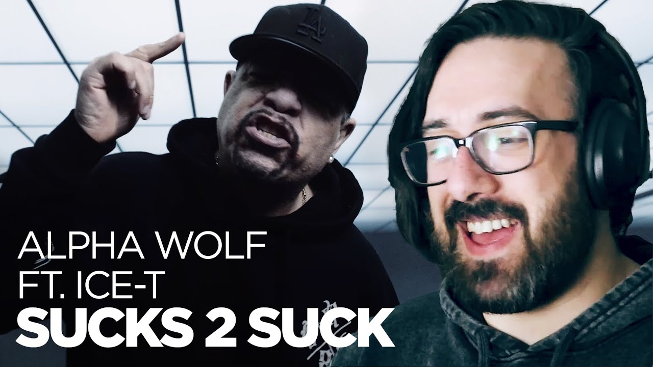The Craziest Collab! | Alpha Wolf - Sucks 2 Suck (ft. Ice-T) | Reaction ...