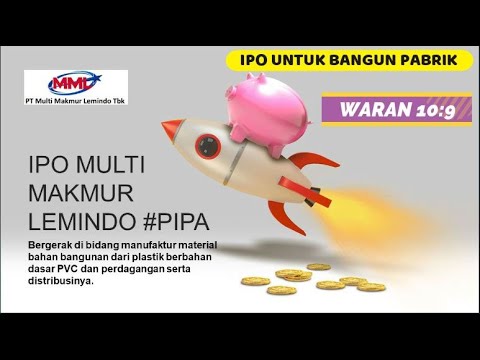 UNBOXING IPO PT MULTI MAKMUR LEMINDO #PIPA | IPO Untuk Bangun Pabrik | Waran Jumbo 10:9 | Auto ...