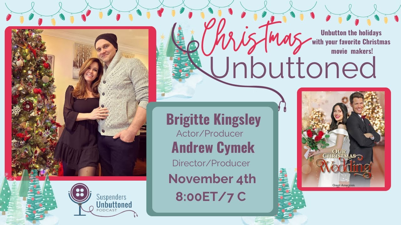 Christmas Unbuttoned with Brigitte Kingsley & Andrew Cymek! - YouTube