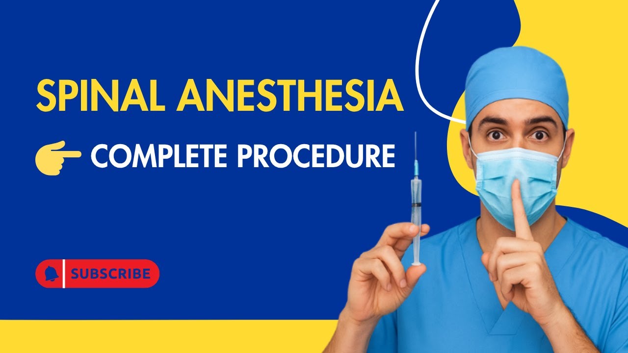 Spinal Anesthesia Procedure Explained - YouTube