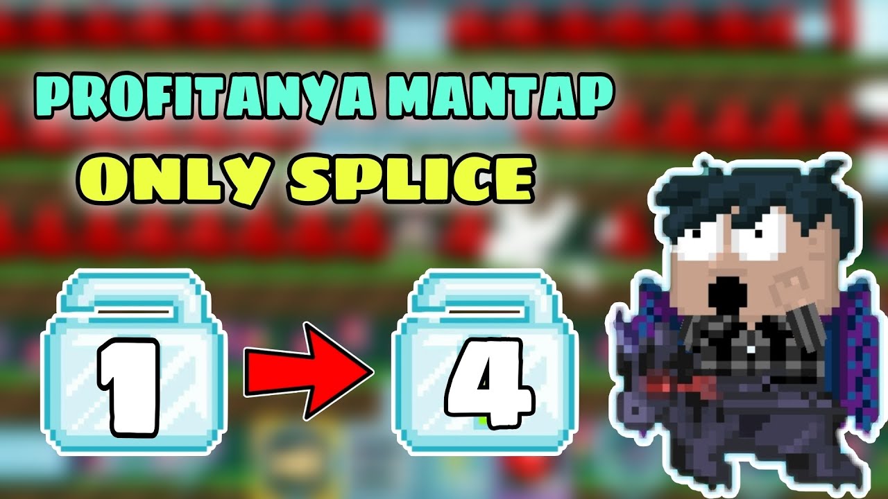 Profitan Mantap !! , Only Splice Cuy!!! - Growtopia Profit 2023 - YouTube