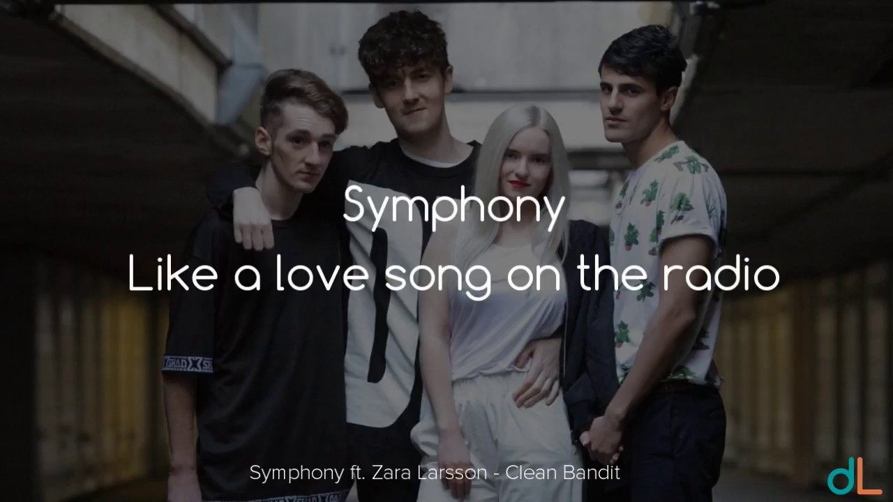 Symphony feat. Zara Larsson - Clean Bandit (Lyrics) HD - YouTube