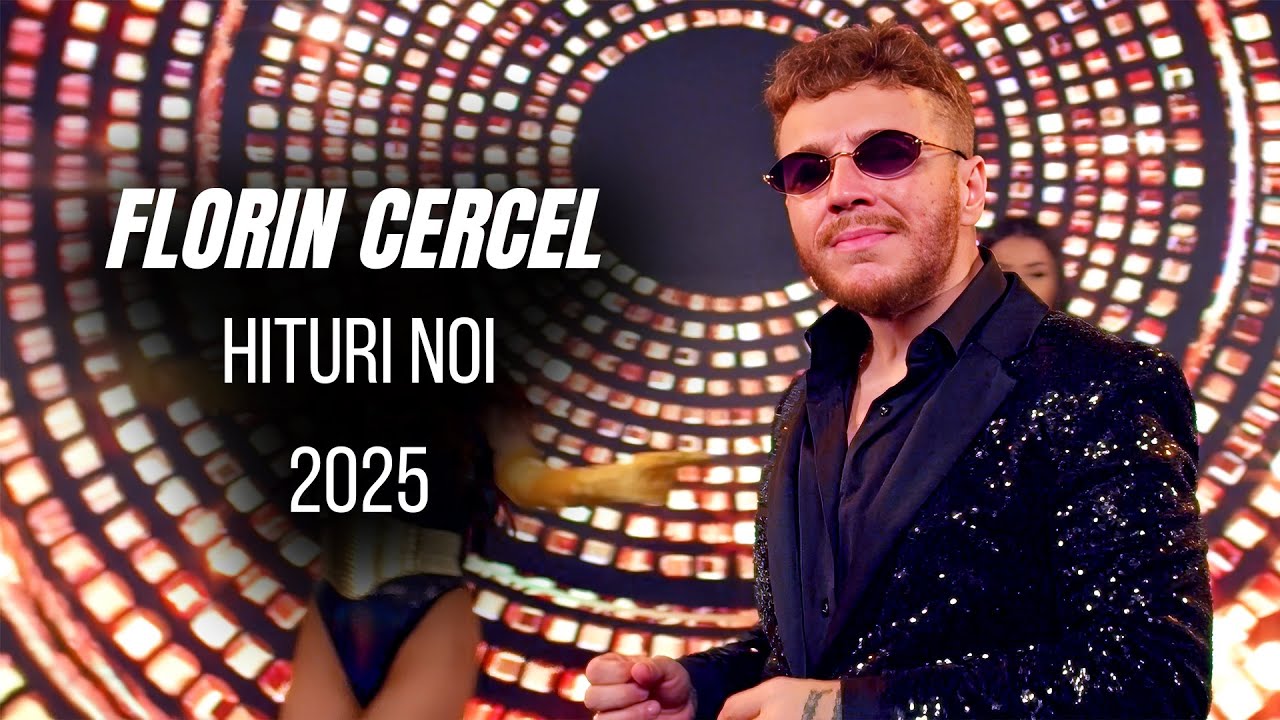 Florin Cercel 🏅🔥 2025 MIX 1 ORA HITURI NOI 💕 Muzica Noua 👑 HITURI de ...