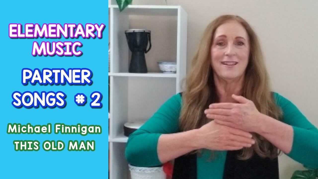 How to Teach Partner Songs in Elementary Music Class| Michael Finnigan ...