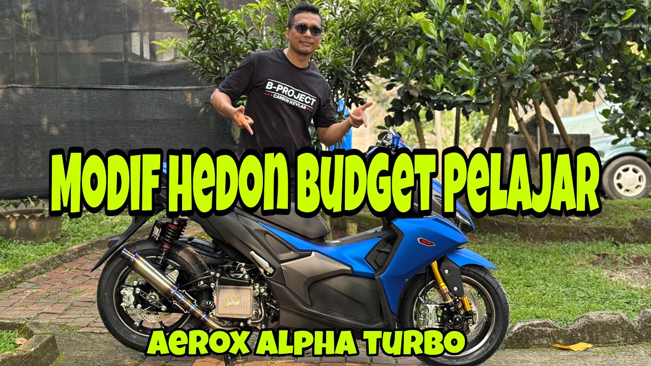 MODIF HEDON AEROX TURBO BUDGET PELAJAR - YouTube