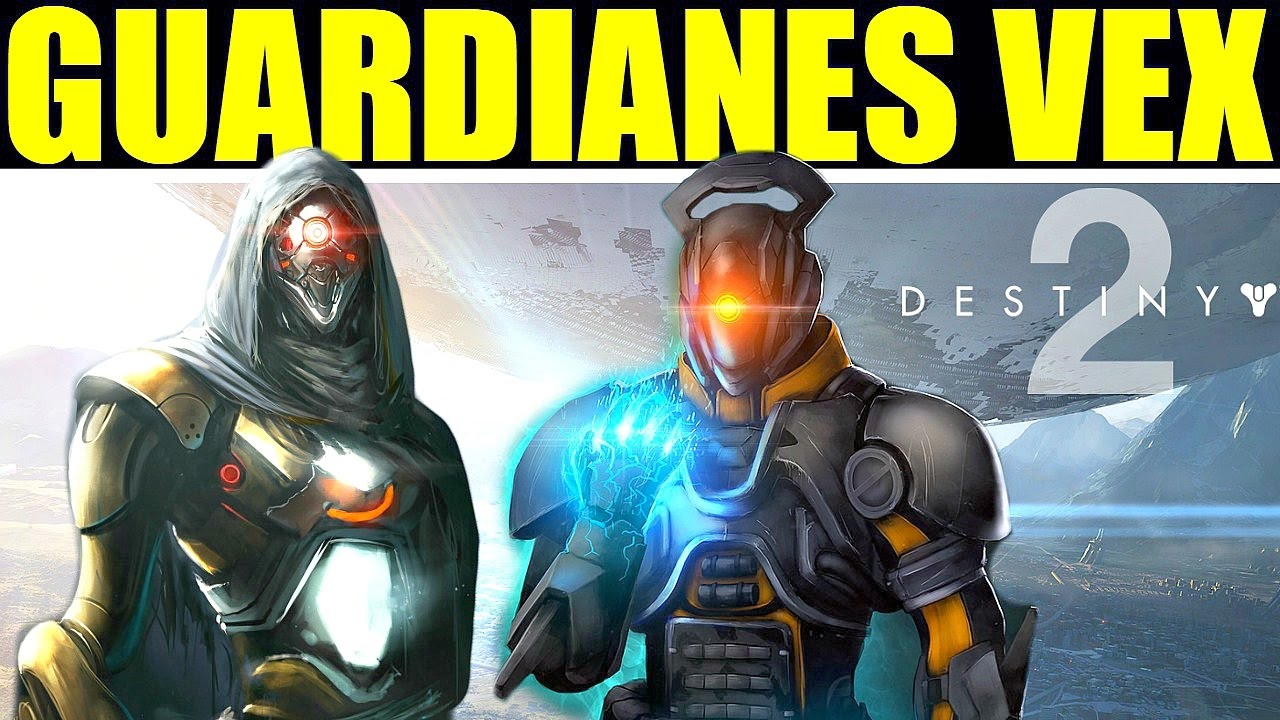 Destiny 2: GUARDIANES VEX! - YouTube