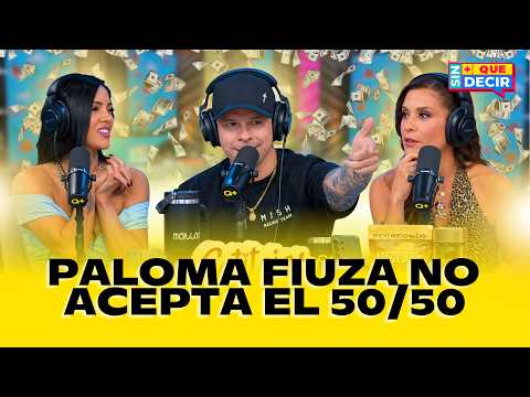 PALOMA FIUZA SOBRE EL 50/50: \
