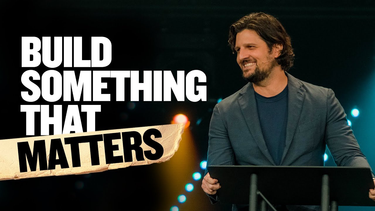 Build Something That Matters | Matt Clayton | November 27, 2022 - YouTube