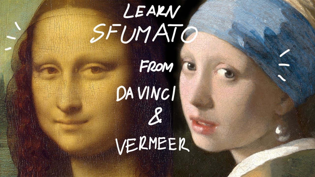 Learn Sfumato from Da Vinci and Vermeer - YouTube
