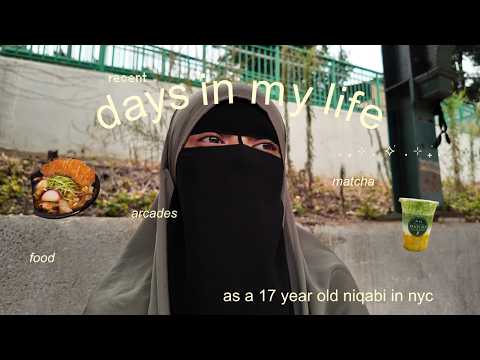 recent days in my life as a 17 yr old niqabi in nyc ☕ shopping, halal food & exploring the city