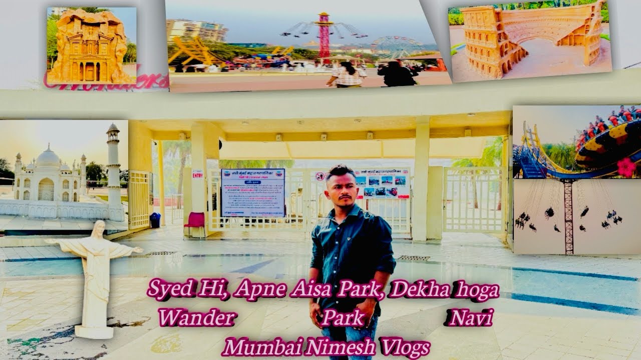 Wonders Park Nerul Navi Mumbai | Wonders Park Vlog | Nimesh Yadav Best ...