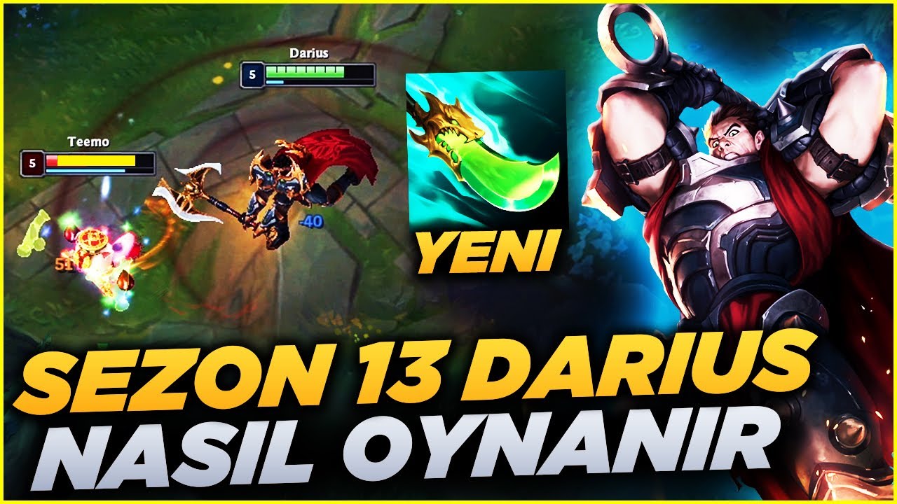 Sezon 13 Darius Nasıl Oynanır? | S13 Darius Öğretici Oynanış [ 1. BÖLÜM ...