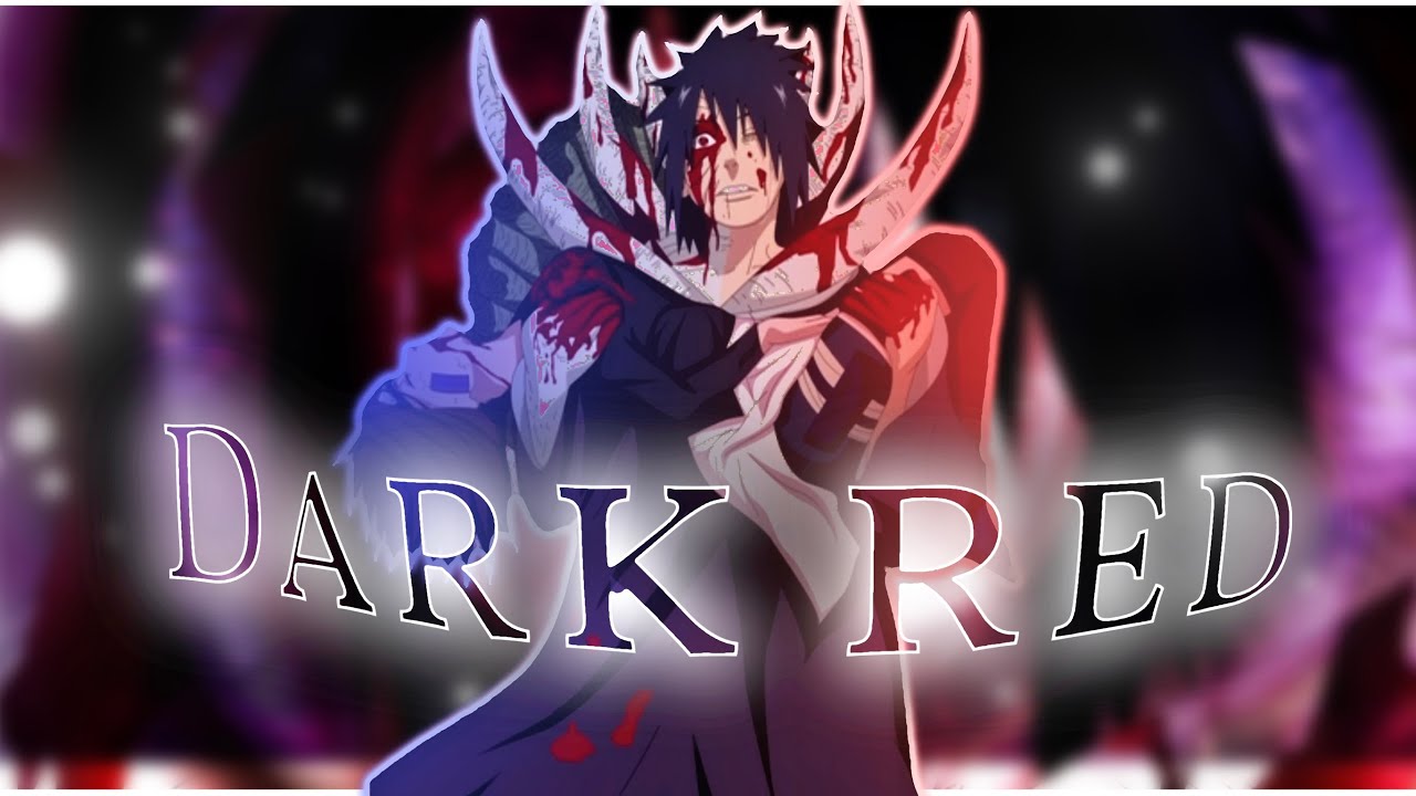 Naruto x Dark red | Obito amv - Anime edit - YouTube