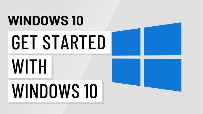 Getting Started With Windows 10 Youtube