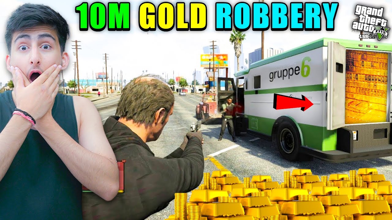 10M Gold Bars😍Robbery In GTA V - YouTube