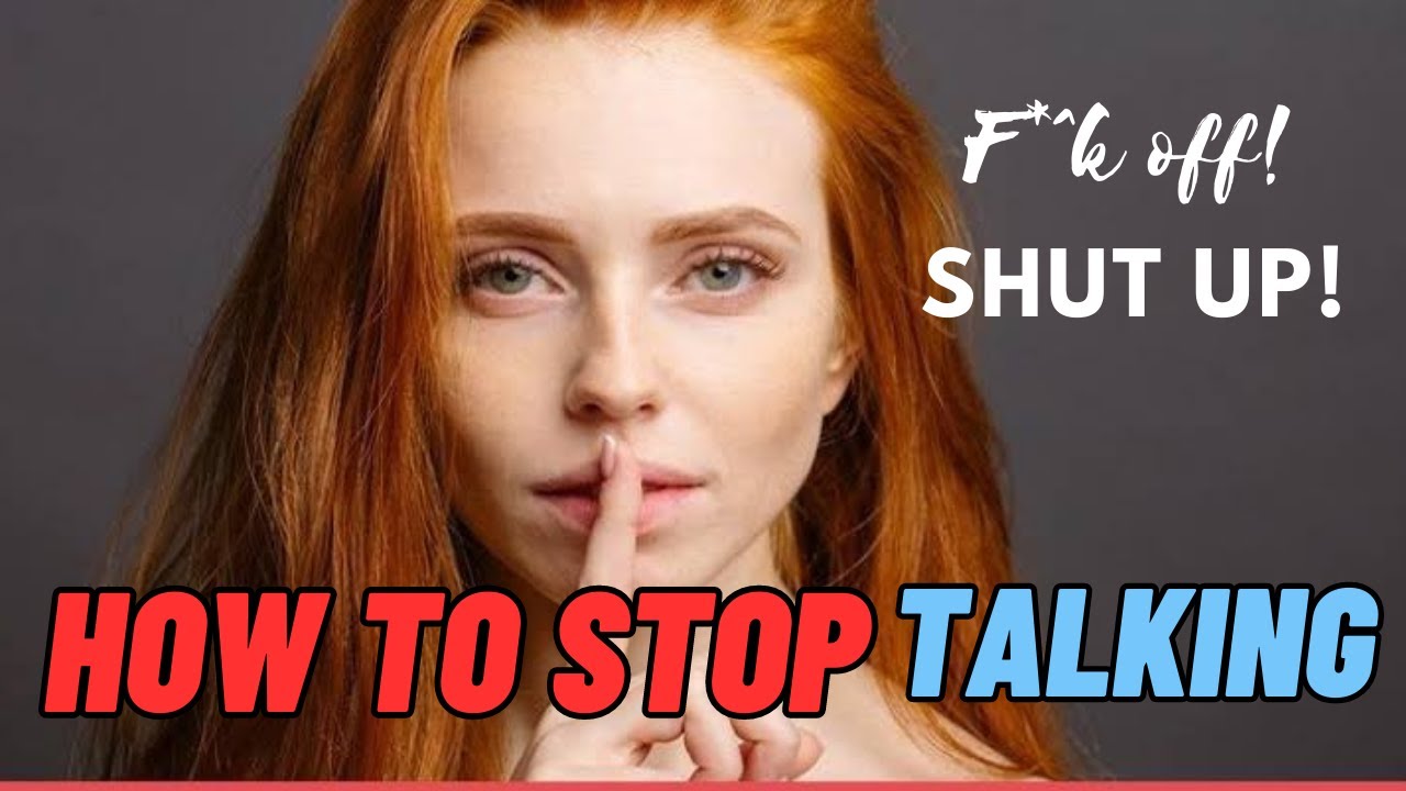 How To Stop Talking YouTube how-to-stop-talking-youtube