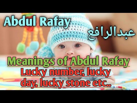 Abdul Rafay ke meanings Urdu me, lucky no, lucky day etc ( Abdul Rafay ...