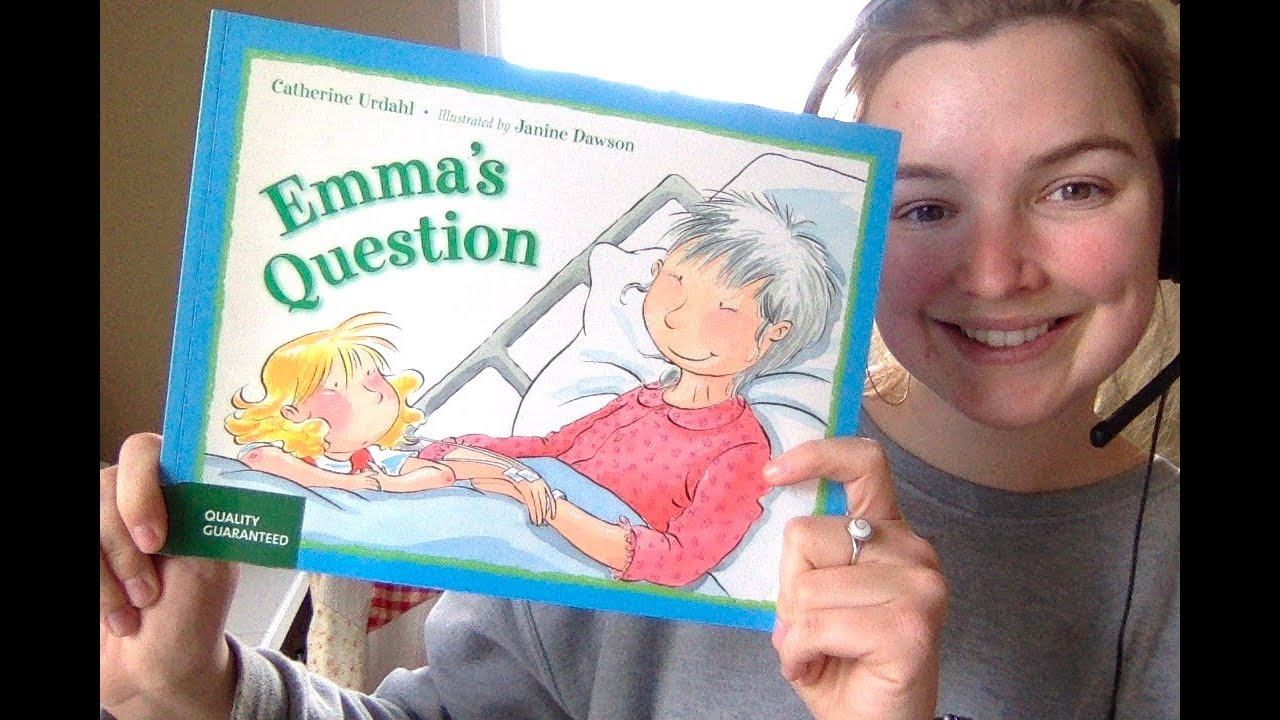 Ms. Hawe reads "Emma's Question" by Catherine Urdahl - YouTube