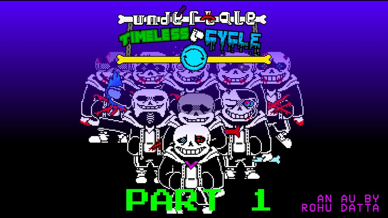 Undertale Timeless Cycle Part 1 OFFICIAL VIDEO - [Phase 1 - 5.5] - YouTube
