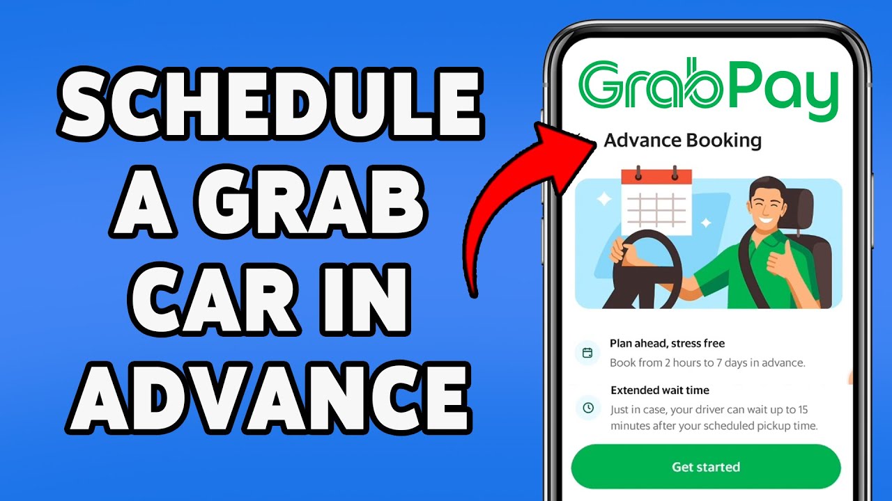 How To Schedule A Grab Car In Advance 2024 | Book Your Ride Ahead With ...