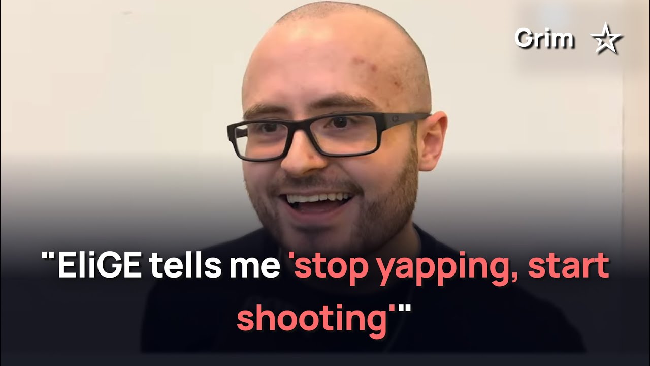 Grim: "EliGE tells me 'stop yapping, start shooting'" - YouTube