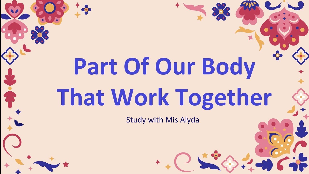 Video Pembelajaran Bilingual pada Materi Parts Of Our Body That Work ...