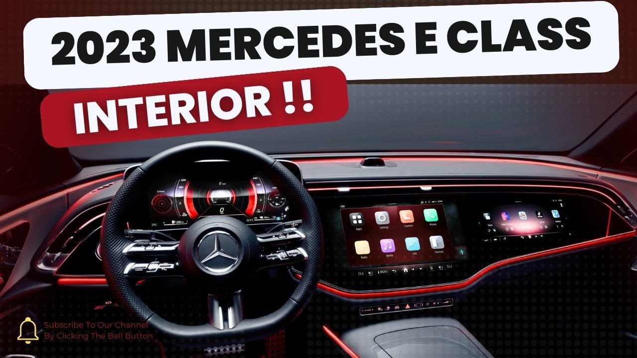 Step Inside the Luxurious Interior of the 2023 E-Class: A Closer Look ...