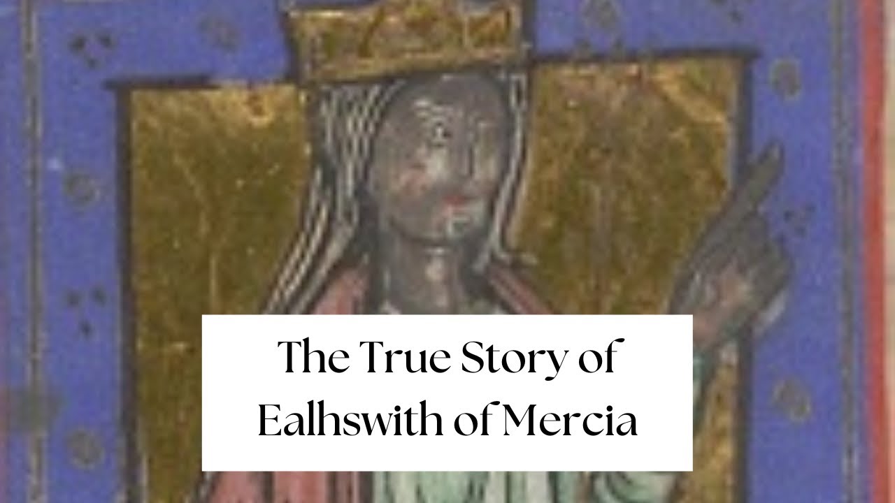 The True Story of Ealhswith of Mercia - YouTube