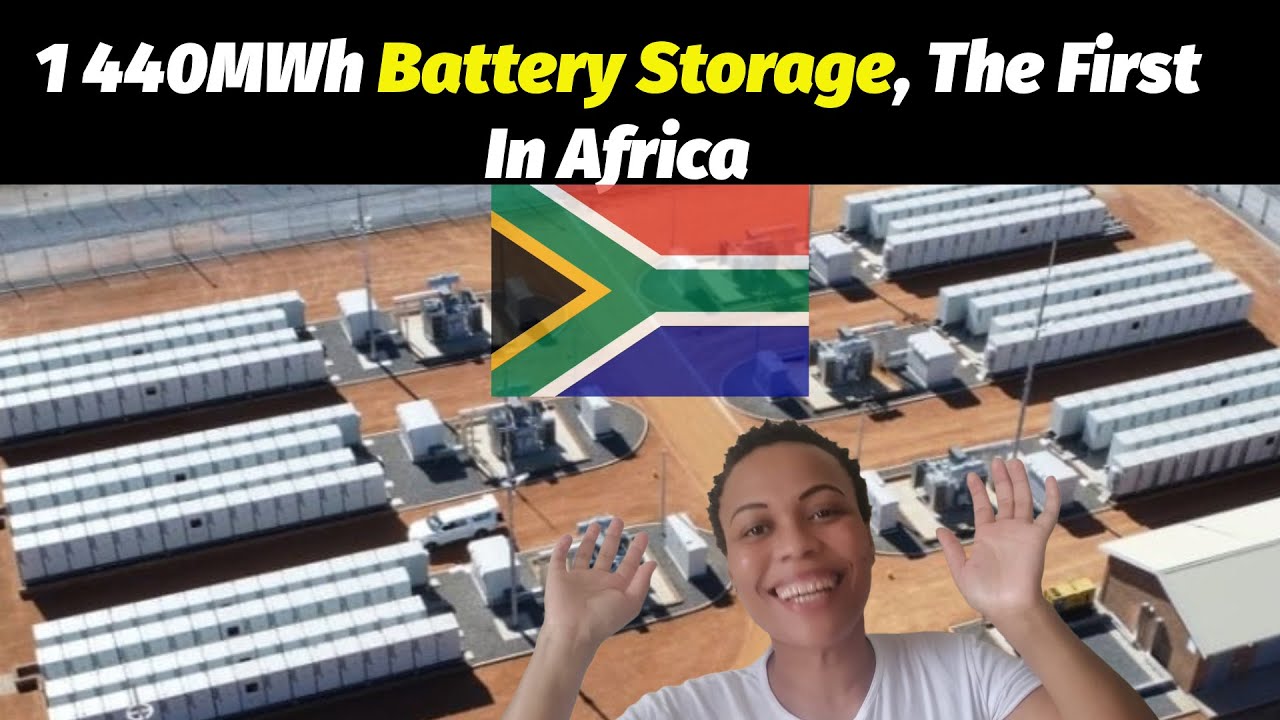 First Largest Battery Storage in Africa | South Africa leads the way on ...