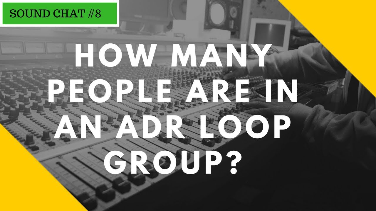 How Many People Are In An ADR Loop Group? - YouTube