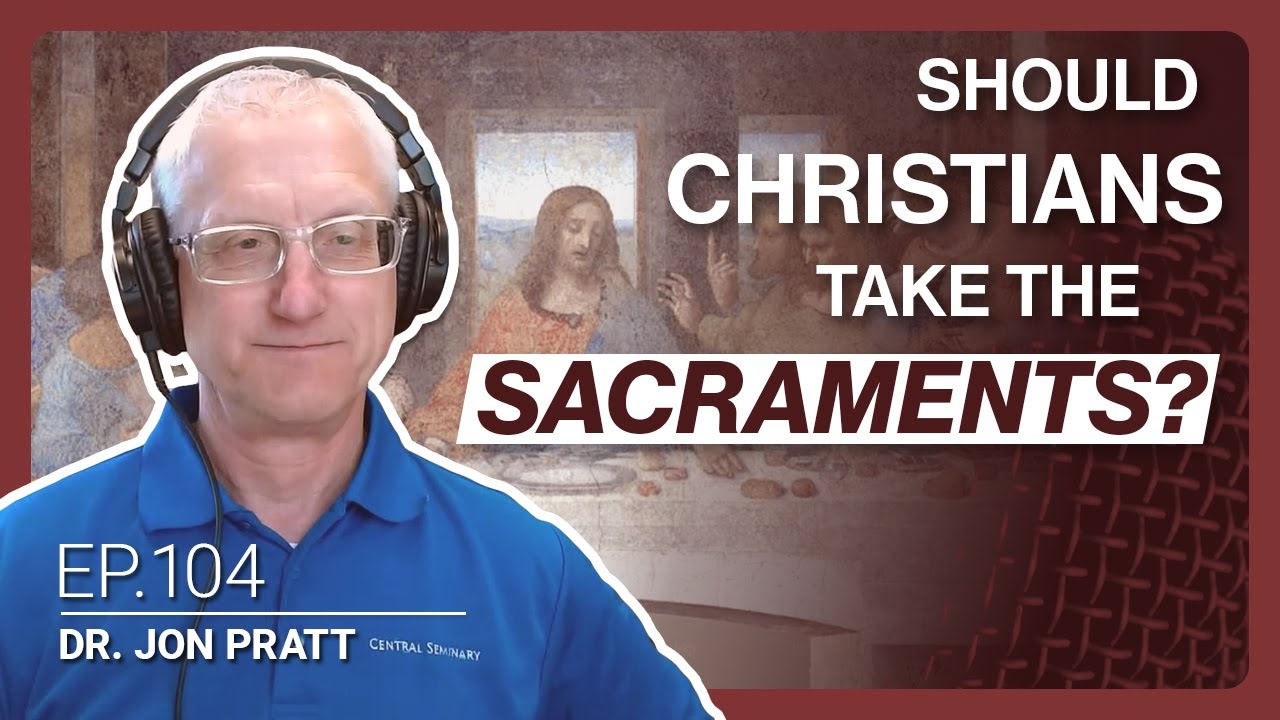 Sacraments vs. Ordinances - What's the Difference? | Dr. Jon Pratt ...