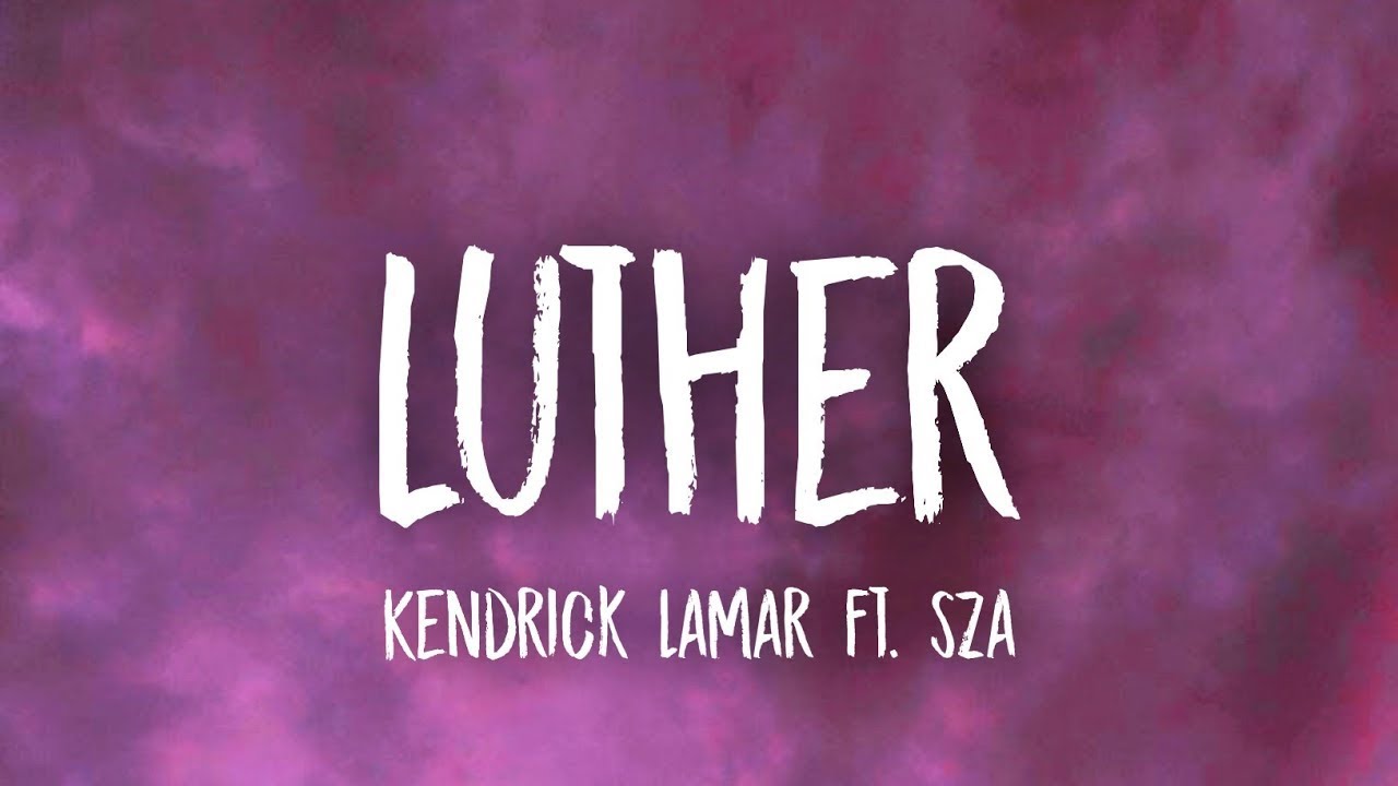 Kendrick Lamar - Luther (Official Audio) - YouTube
