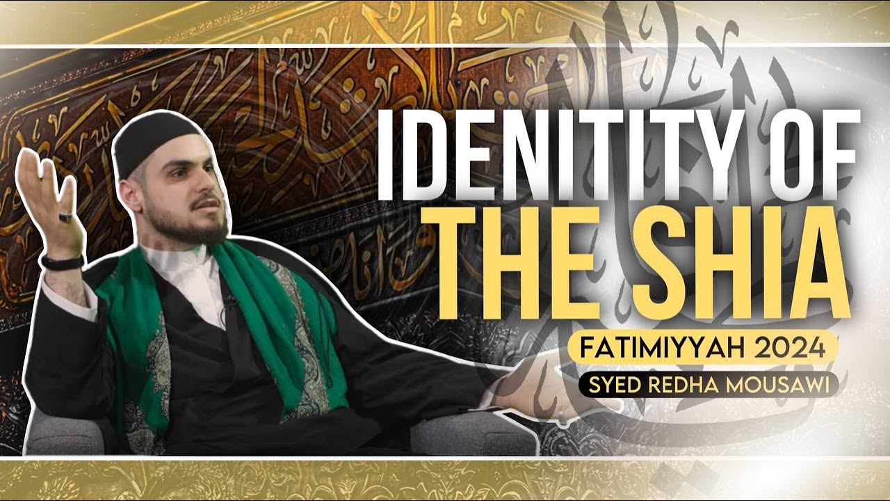 The Identity of the Shia - Syed Redha Mousawi - YouTube