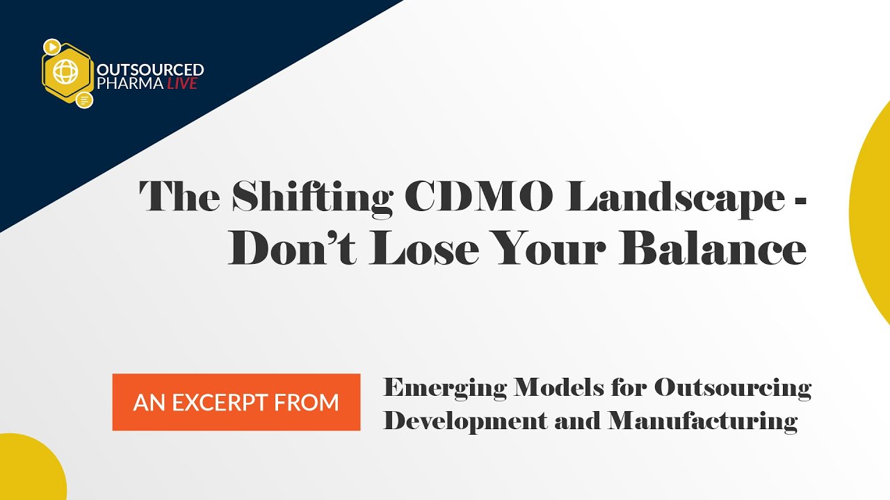 The Shifting CDMO Landscape – Don’t Lose Your Balance - YouTube