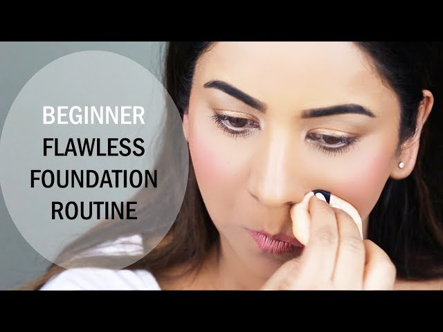 Flawless Foundation Routine