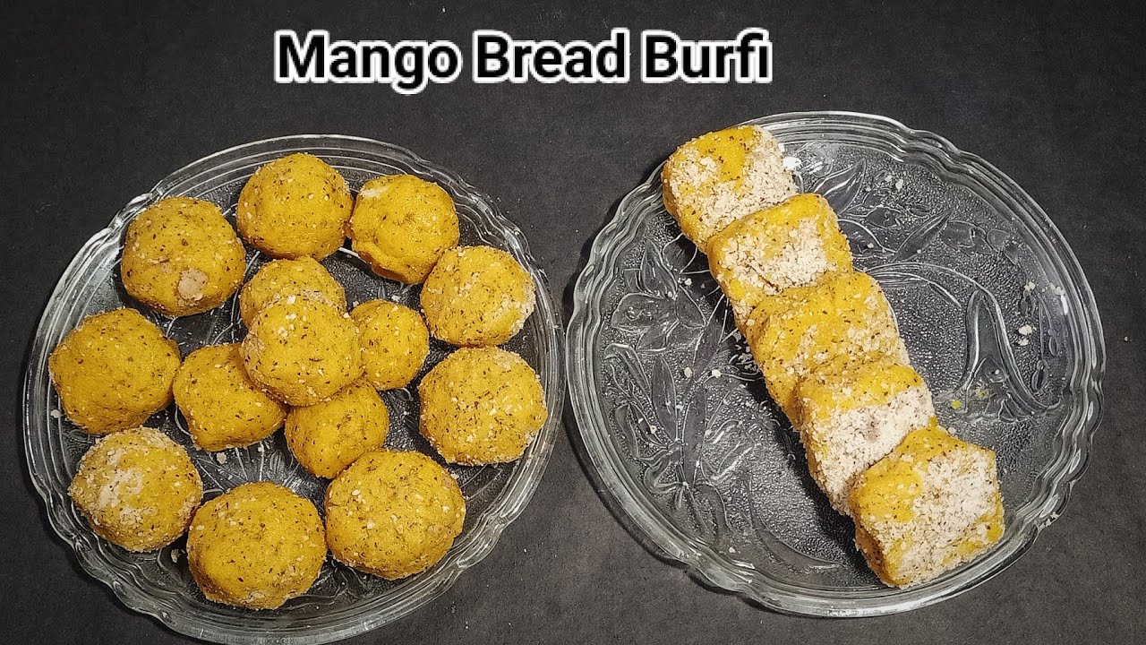Mango Bread Burfi Ladoo Recipe / Instant Mango Burfi Recipe / Quick ...