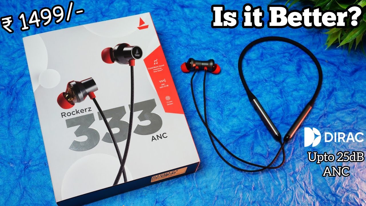 Boat Rockerz 333 ANC Unboxing & Review - Best Sounding Neckband Under ...