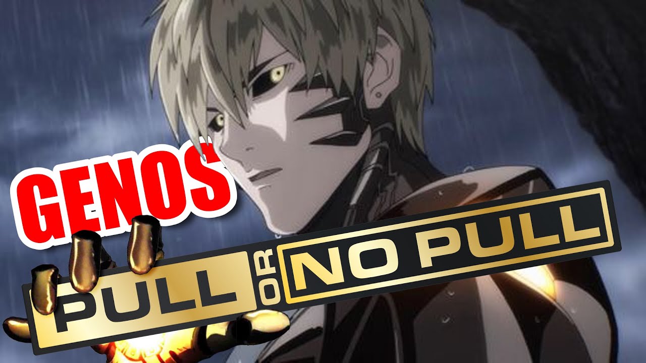 GENOS (Full Power) - Pull Or No Pull! [One Punch Man: THE STRONGEST ...