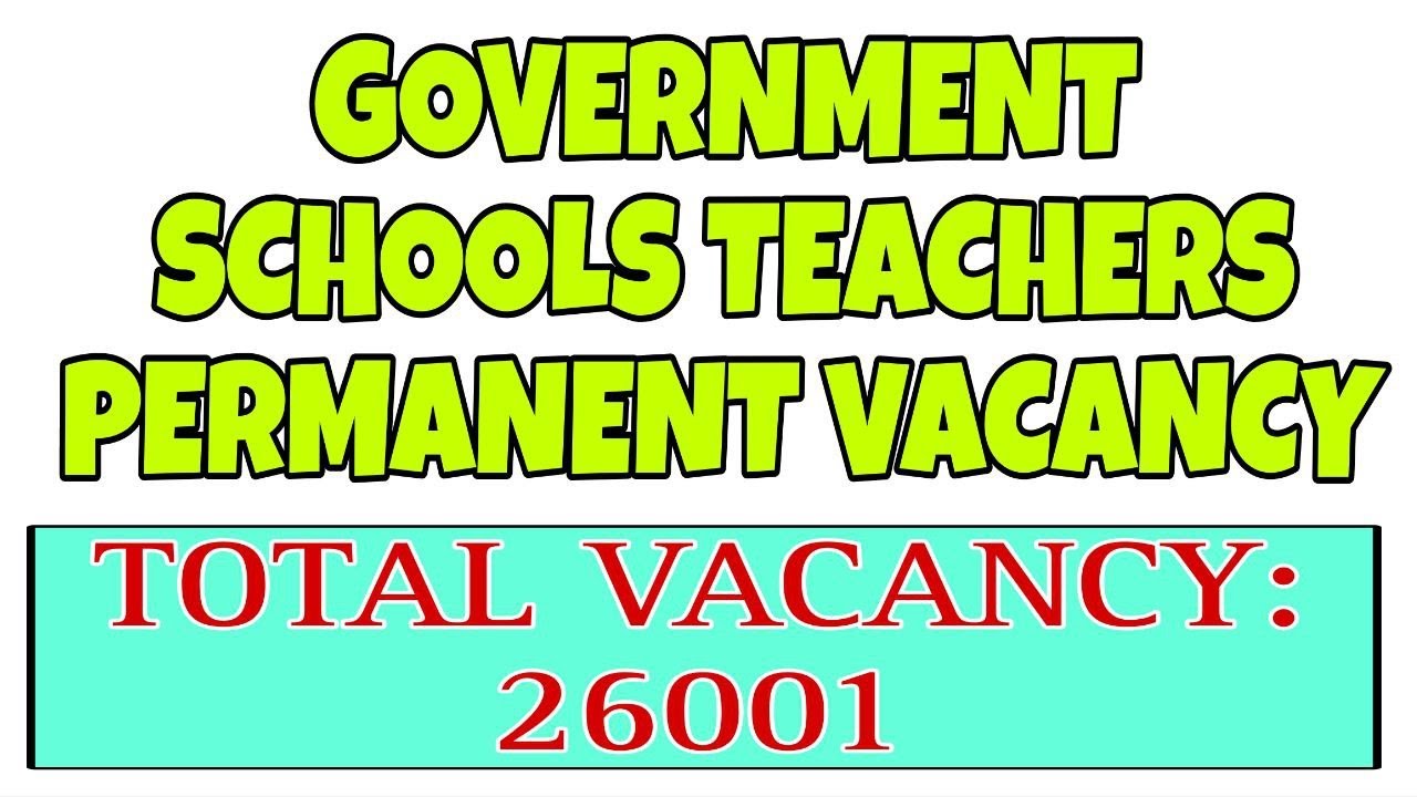 Govt School Teachers Permanent Vacancy I Merit based Selectin on Single ...