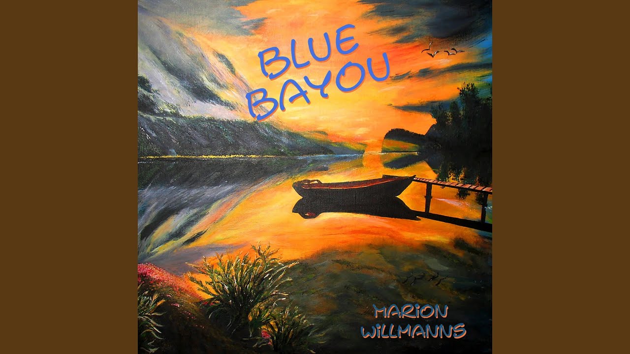 Blue Bayou (Cover Version) - YouTube
