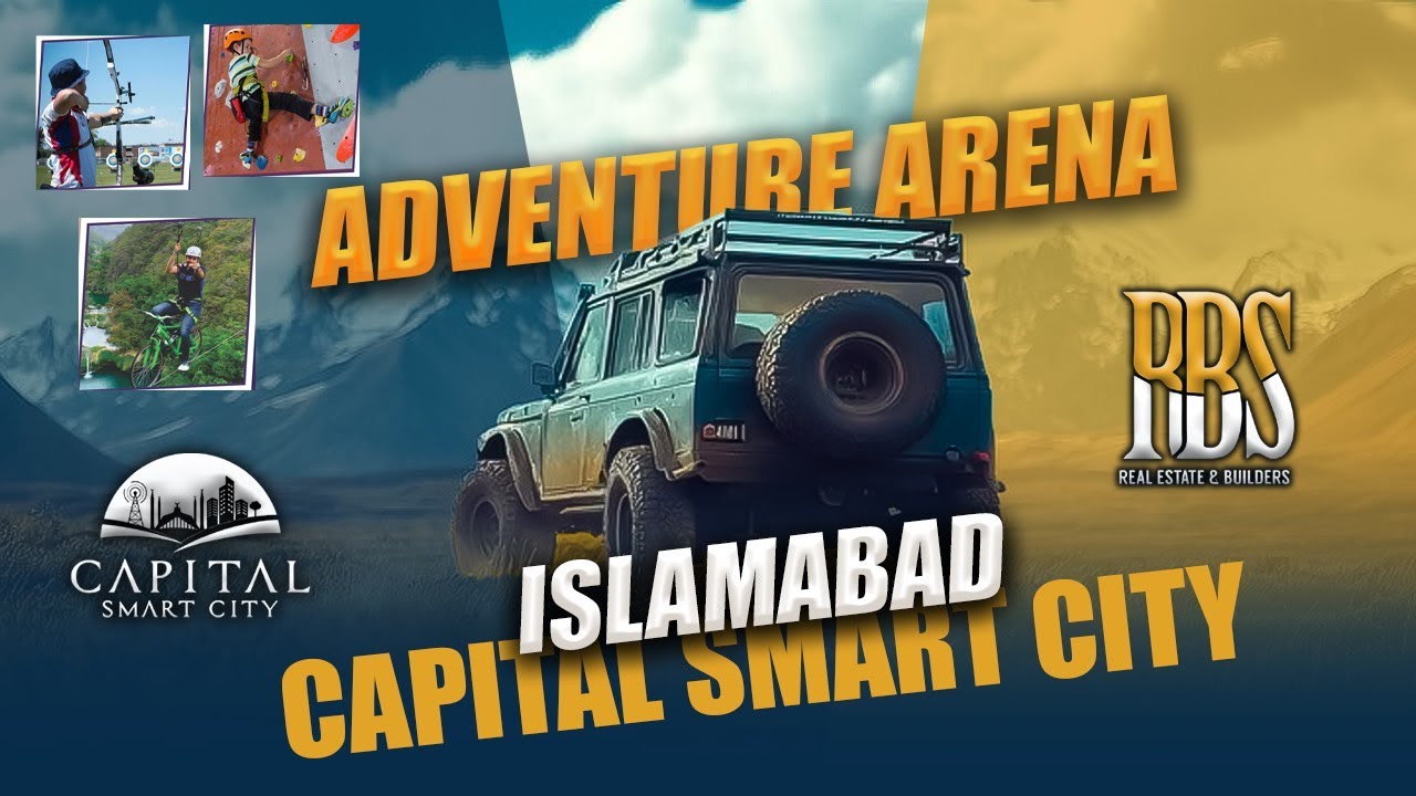 "Adventure Arena in Capital Smart City Islamabad | Thrilling Activities ...